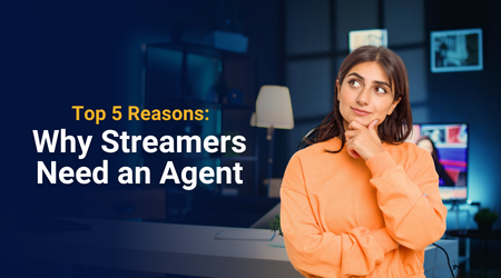 Top 5 Reasons Why Every Streamer Needs An Agent | LH Talent Agency